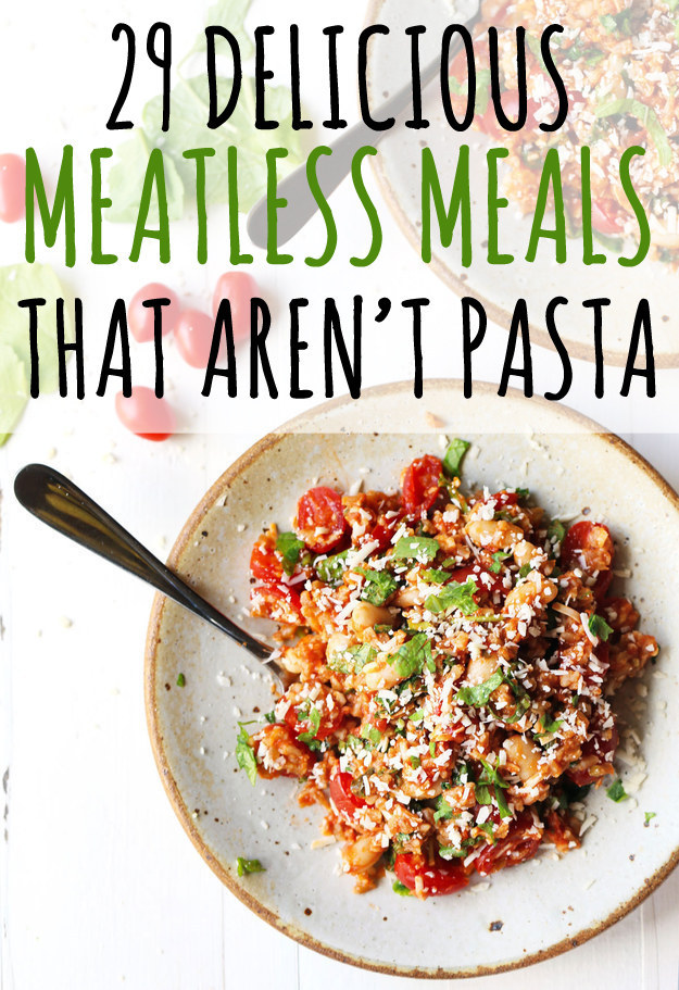 Meatless Monday – 29 Meatless Meals That Aren’t Pasta | goodmotherdiet